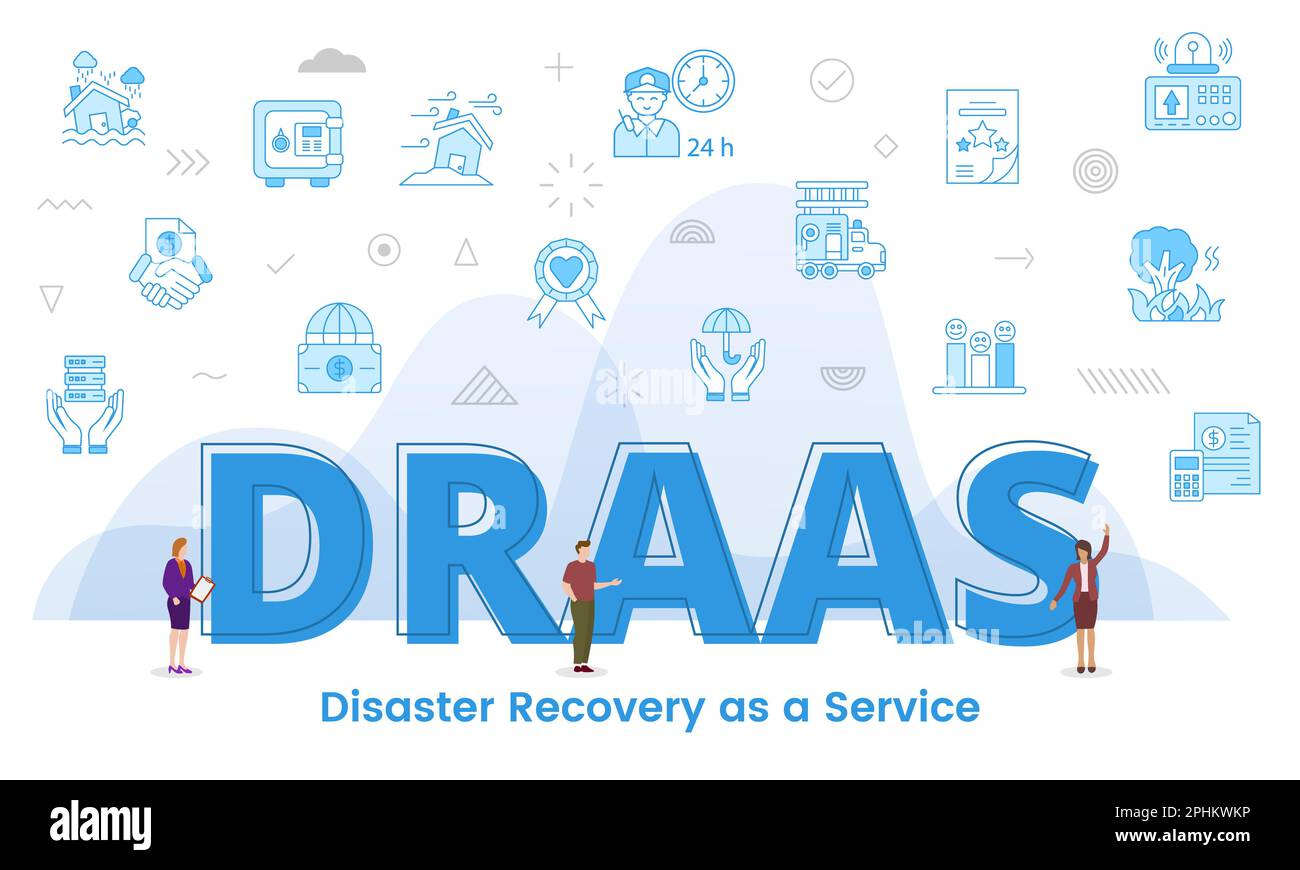 draas disaster recovery as a service concept with big words and people ...