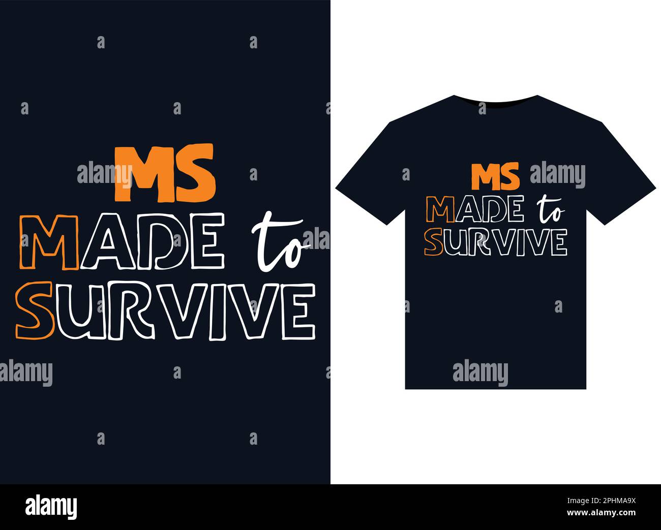 MS Made to Survive illustrations for print-ready T-Shirts design Stock ...