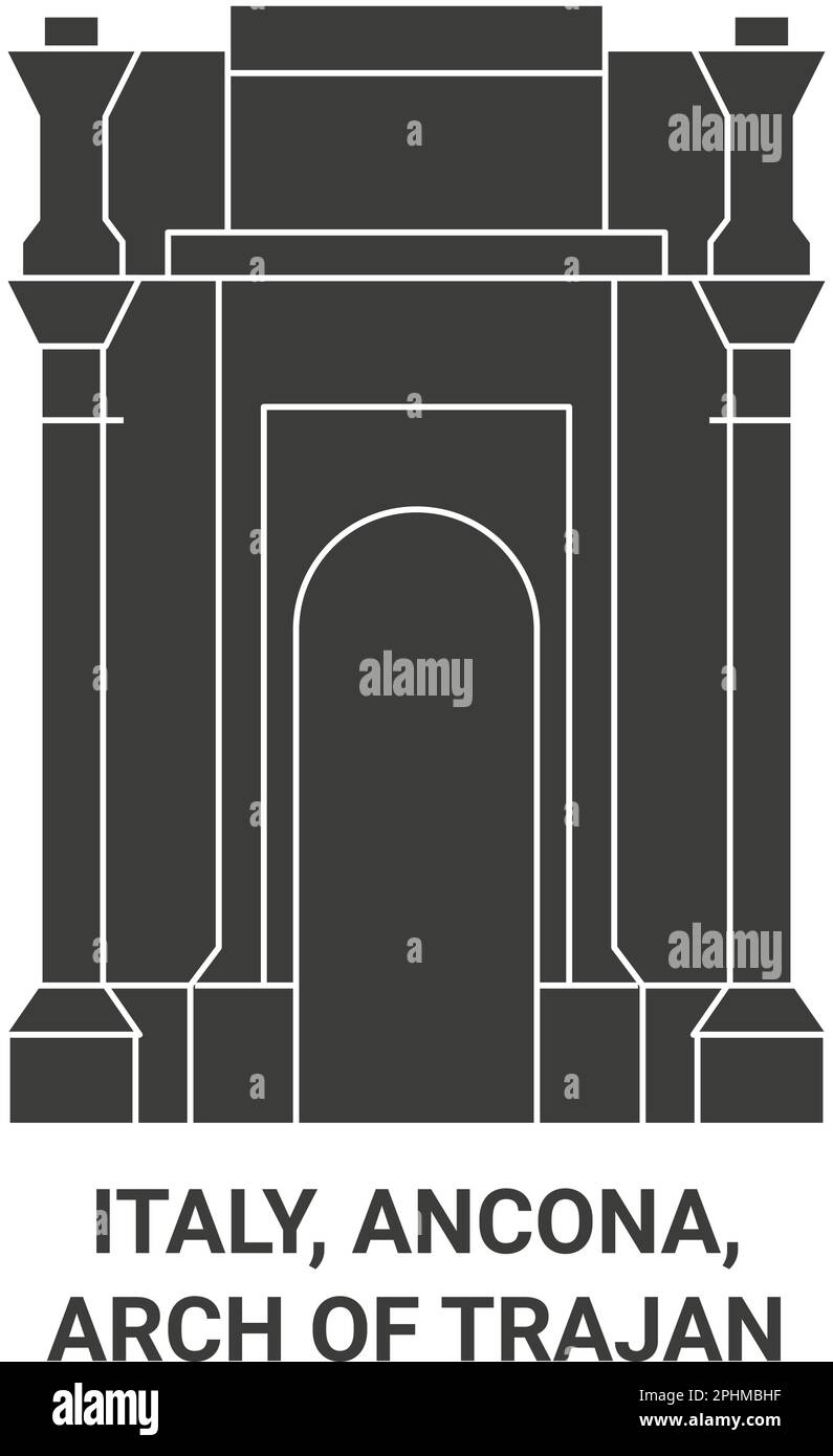Italy, Ancona, Arch Of Trajan travel landmark vector illustration Stock ...
