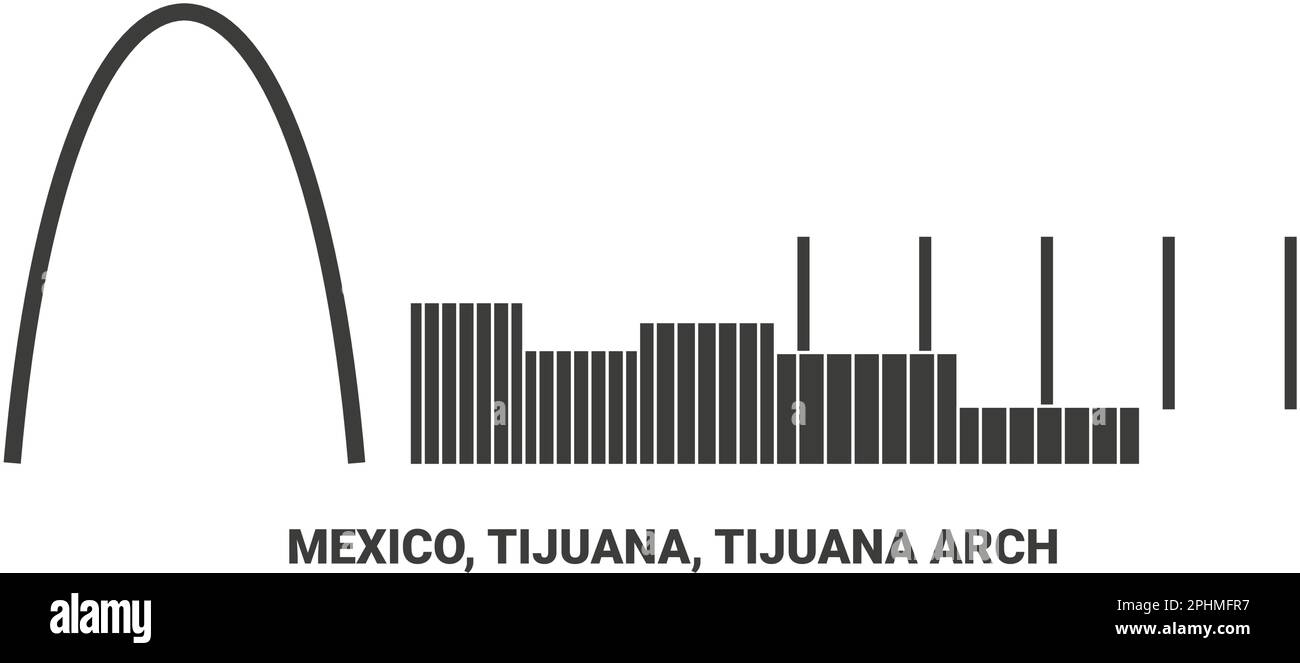 Mexico, Tijuana, Tijuana Arch, travel landmark vector illustration ...