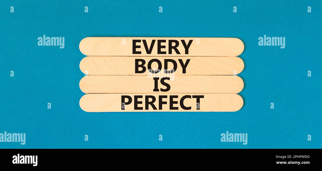 Every body is perfect symbol. Concept words Every body is perfect on ...
