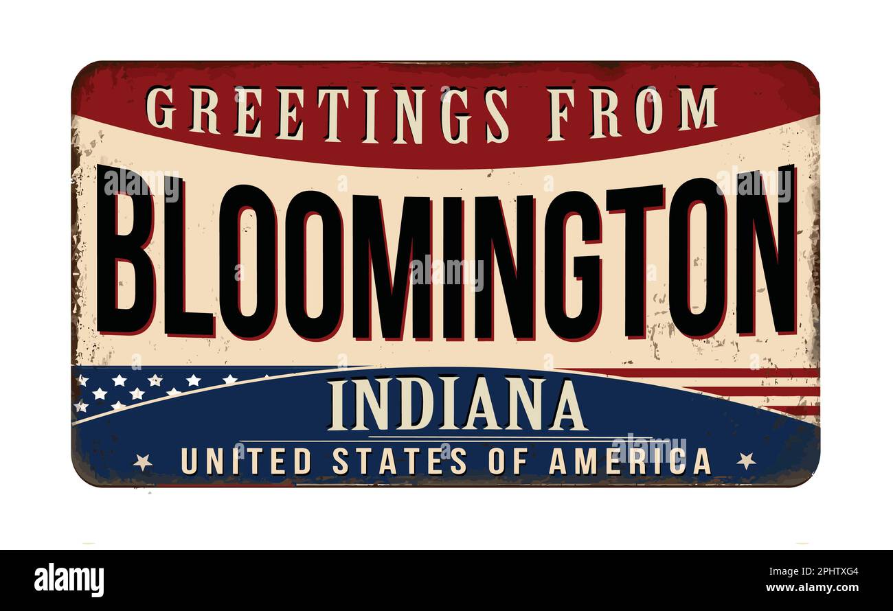 Greetings from Bloomington vintage rusty metal sign on a white ...