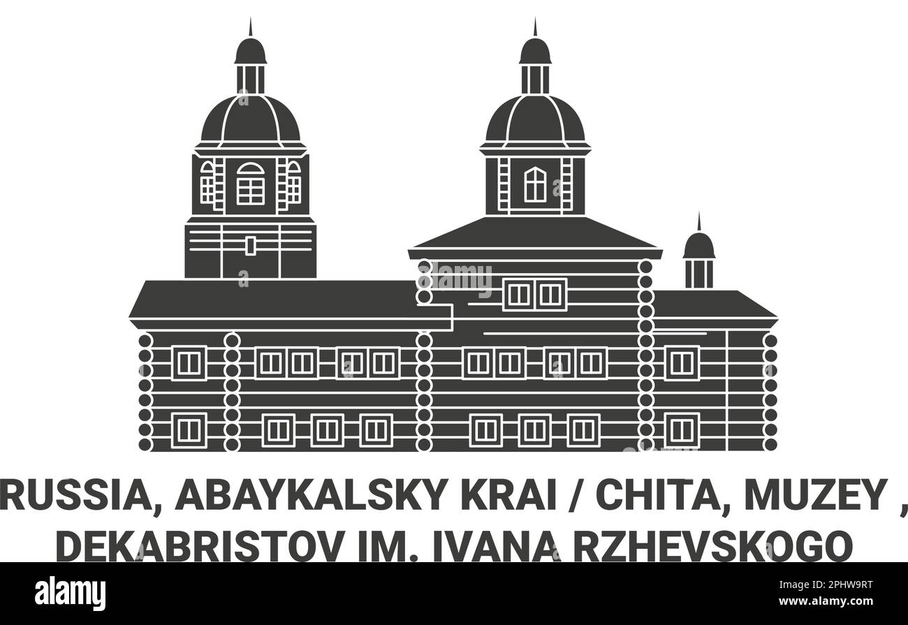 Russia, Abaykalsky Krai Chita, Muzey , Dekabristov Im. Ivana Rzhevskogo ...
