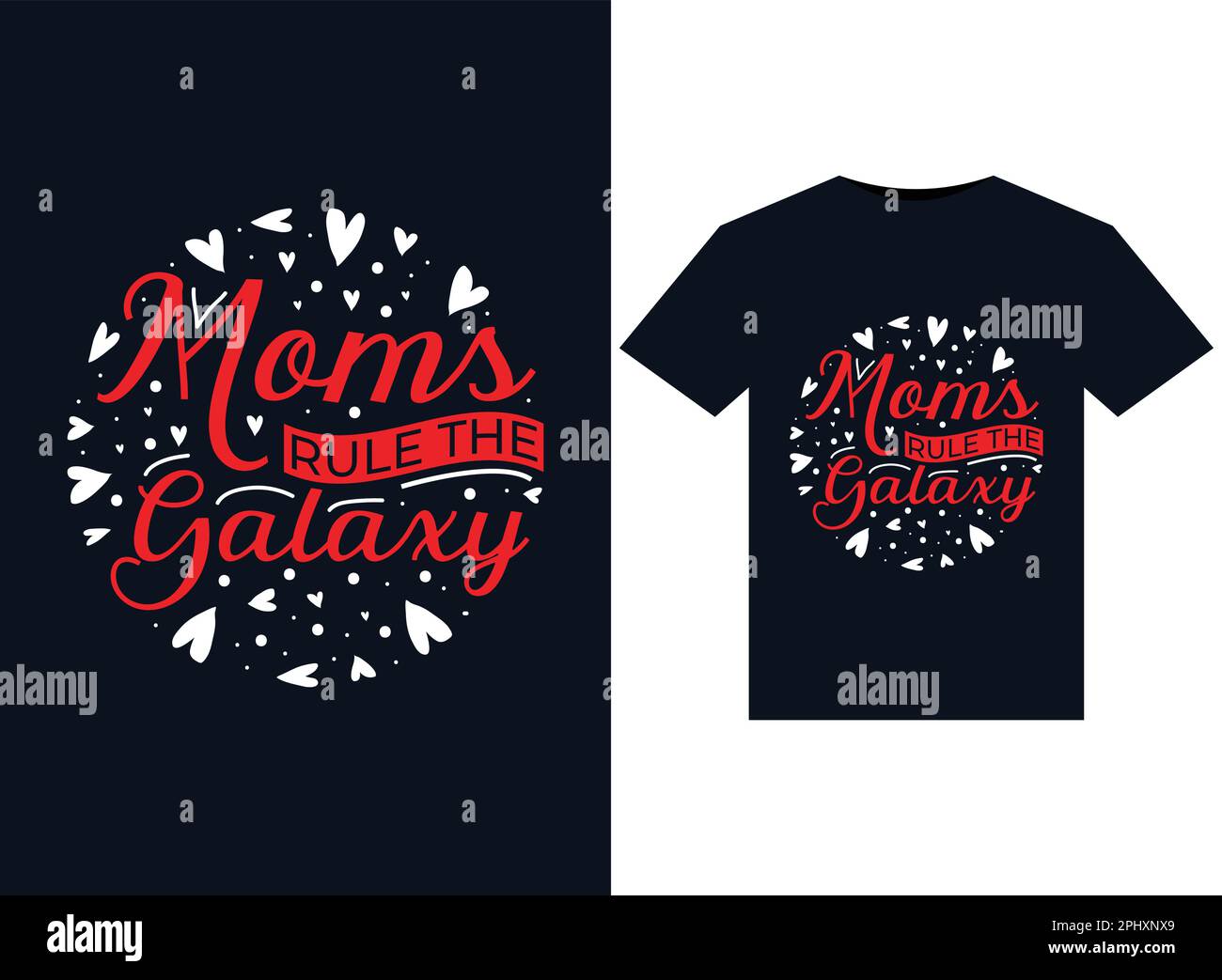 Moms Rule The Galaxy illustrations for print-ready T-Shirts design ...