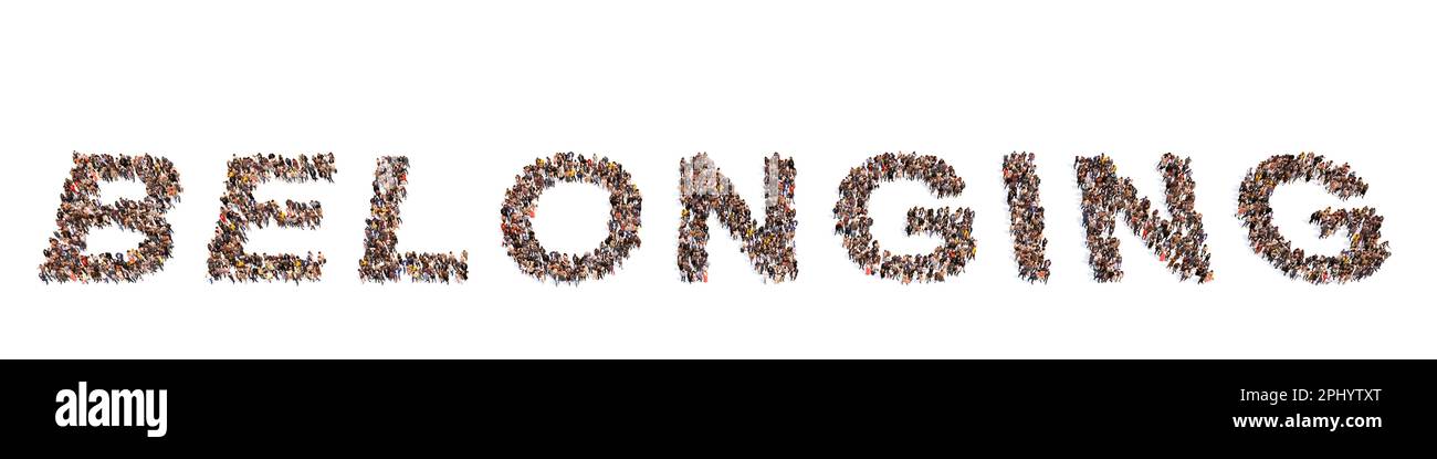 Concept conceptual large community of people forming the word BELONGING ...