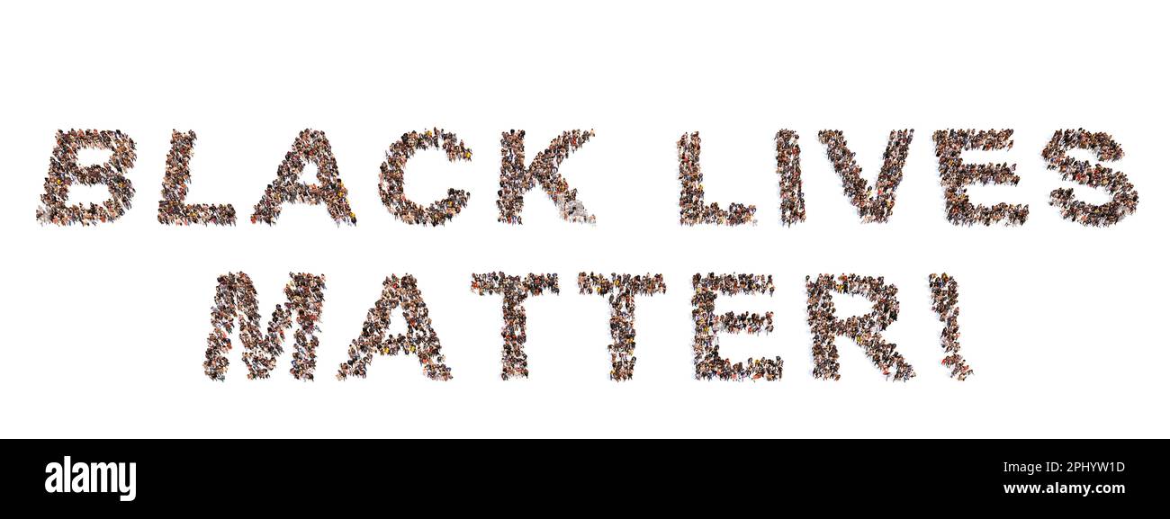 Conceptual large community of people forming BLACK LIVES MATTER message ...
