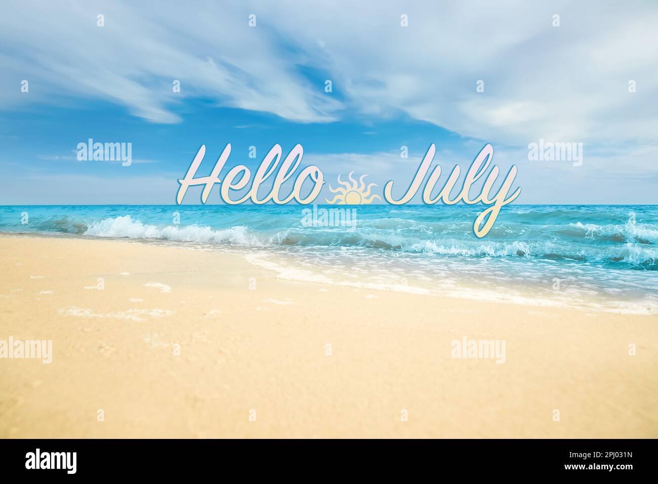 Hello july hi-res stock photography and images - Alamy