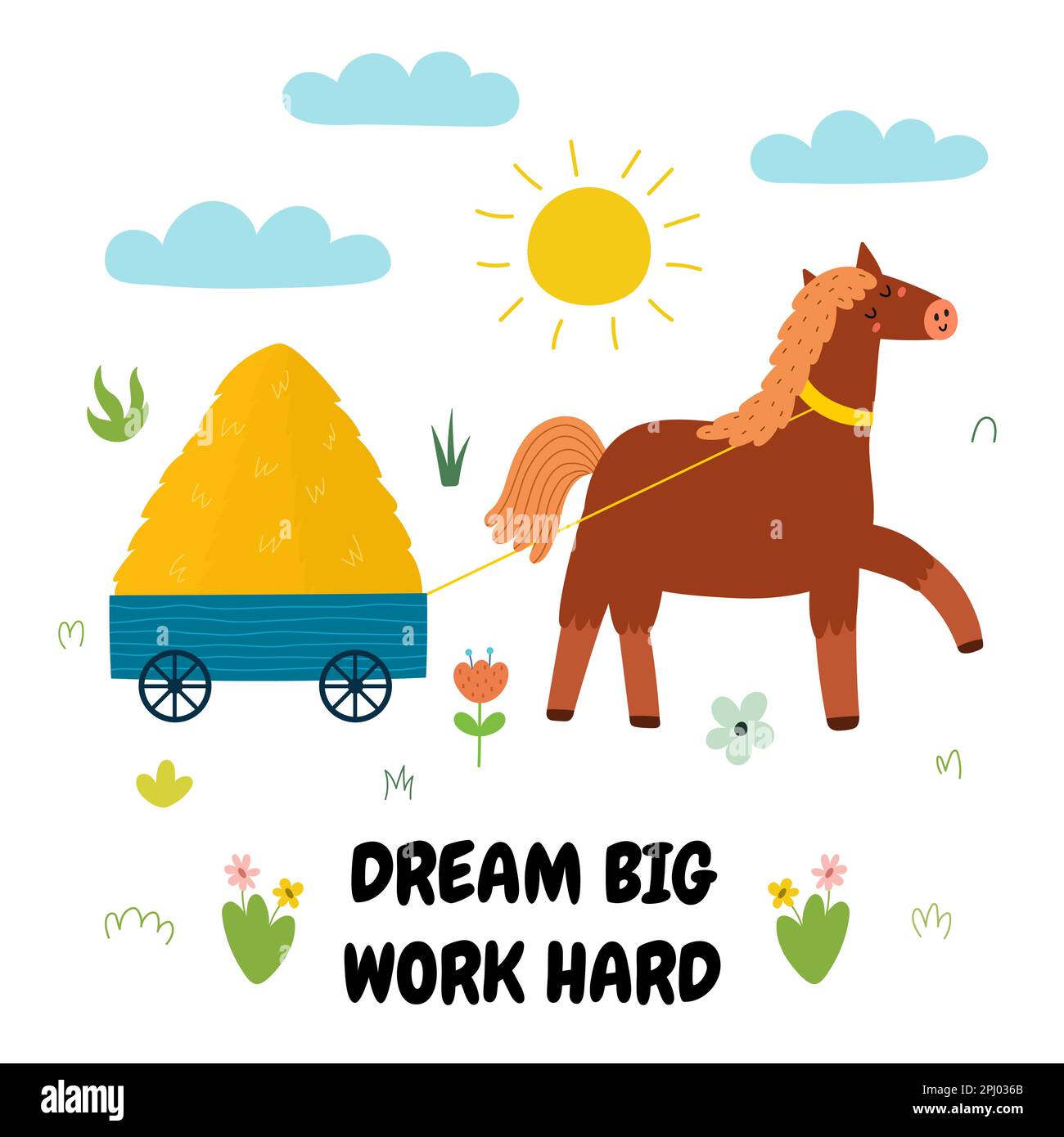 Dream Big Work Hard print with a cute horse carrying hay Stock Vector ...