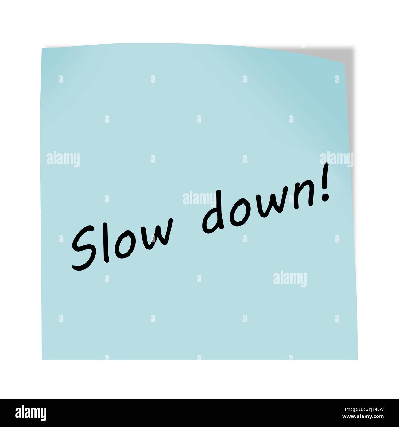 Slow down 3d illustration post note reminder on white with clipping ...