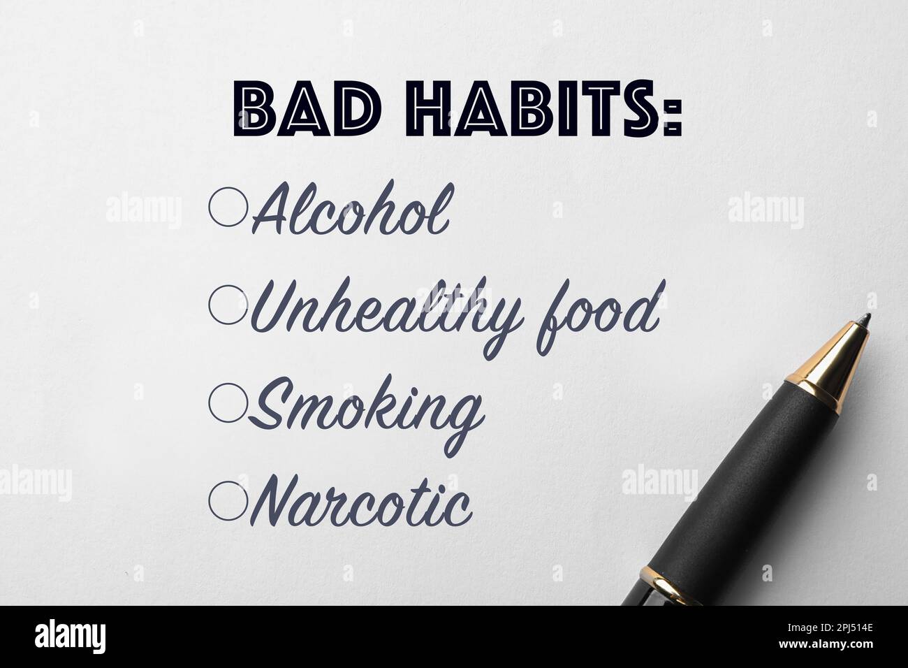 List of bad habits and pen on white paper, top view. Change your ...