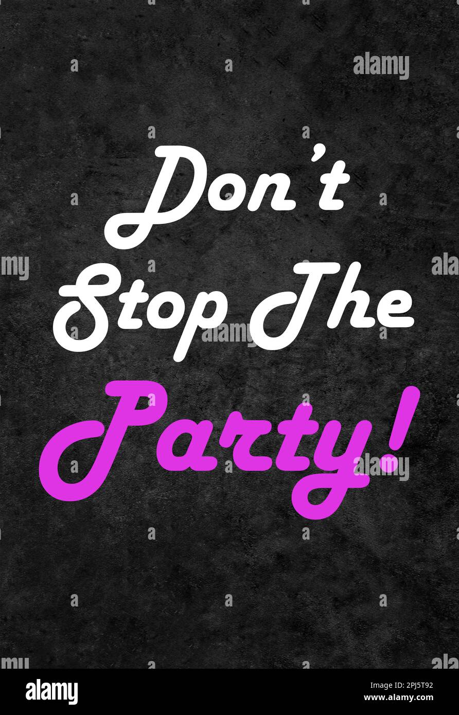 Lets party typography hi-res stock photography and images - Alamy