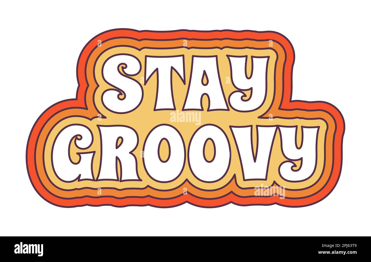 Retro 70s Groovy Hippie Sticker Sign Stay Groovy Psychedelic Cartoon