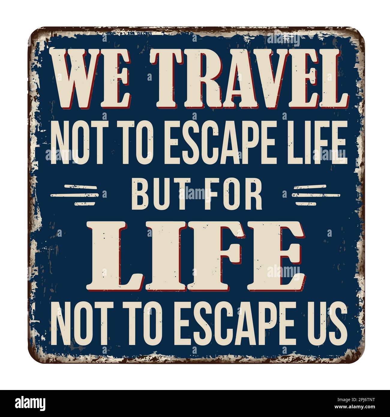 We travel not to escape life but for life not to escape us vintage ...