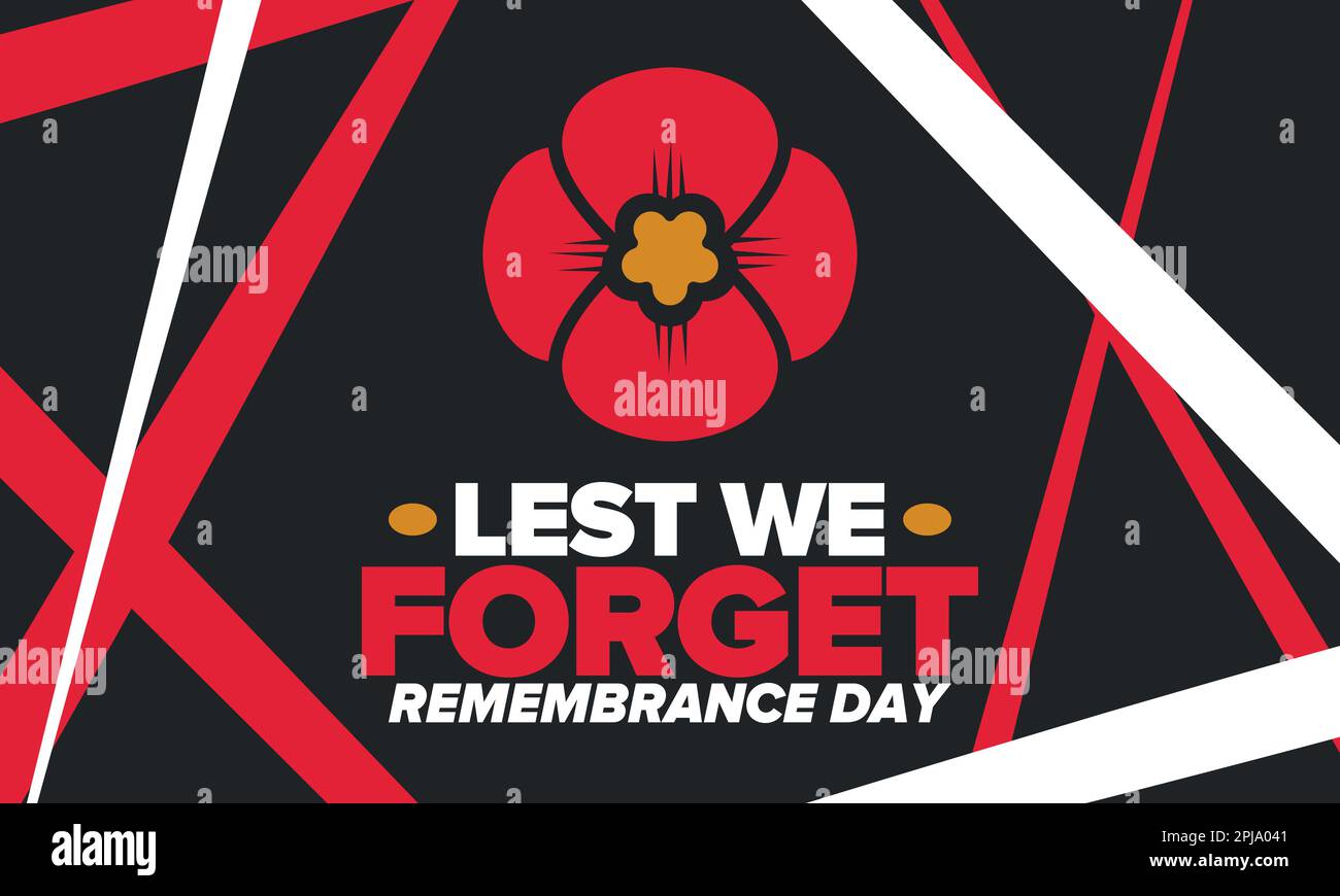 Remembrance Day. Lest we Forget. Remembrance poppy. Memorial day to ...