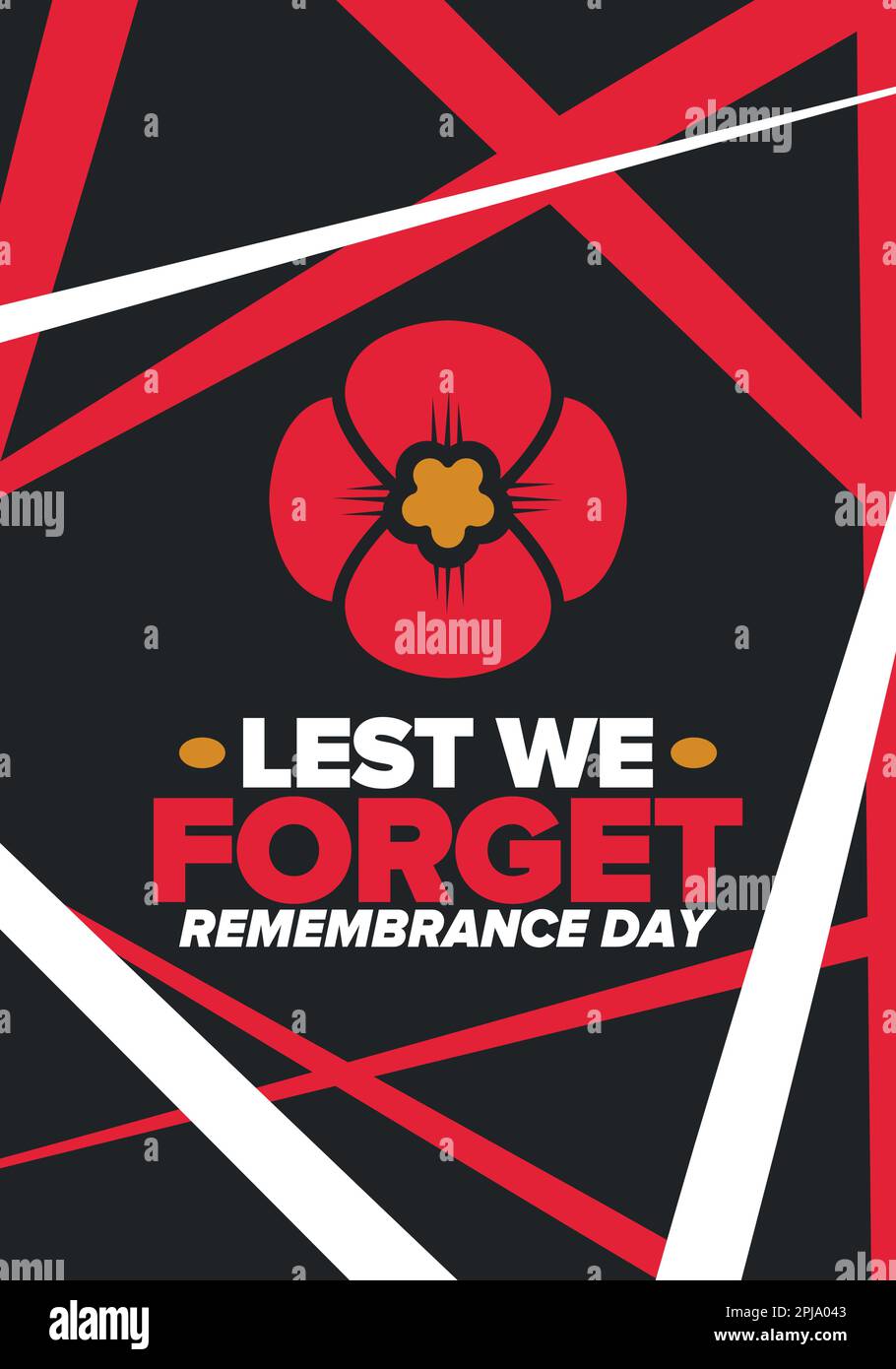 Remembrance Day. Lest we Forget. Remembrance poppy. Memorial day to ...
