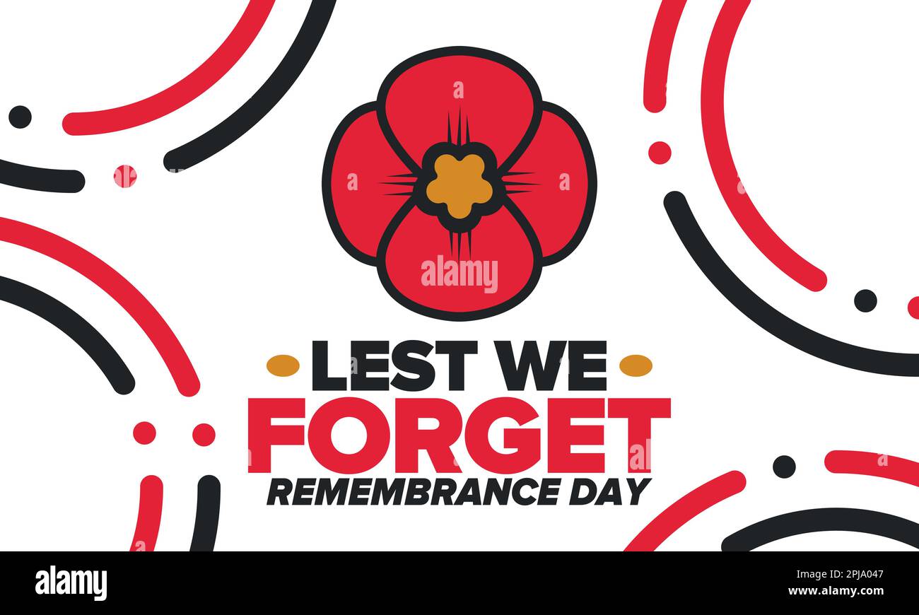 Remembrance Day. Lest we Forget. Remembrance poppy. Memorial day to ...