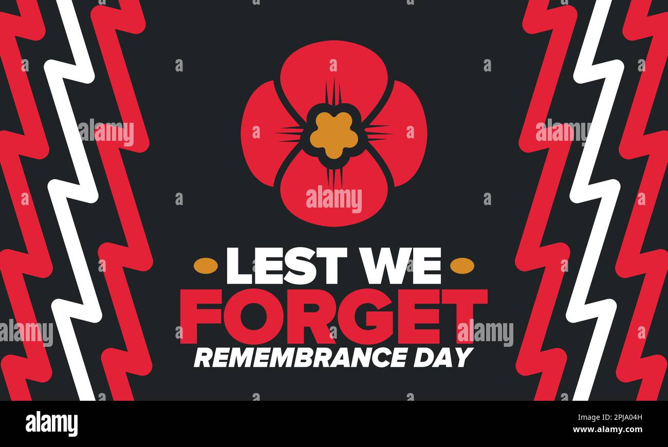 Remembrance Day. Lest we Forget. Remembrance poppy. Memorial day to ...
