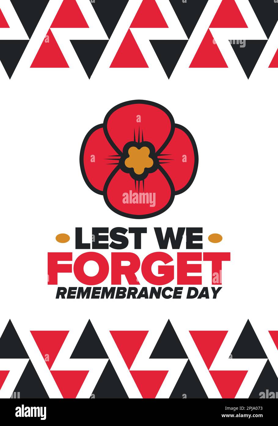 Remembrance Day. Lest we Forget. Remembrance poppy. Memorial day to ...
