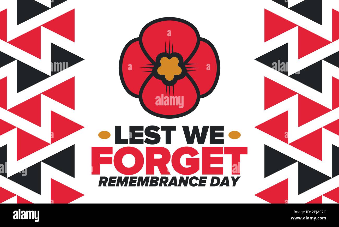 Remembrance Day. Lest we Forget. Remembrance poppy. Memorial day to ...