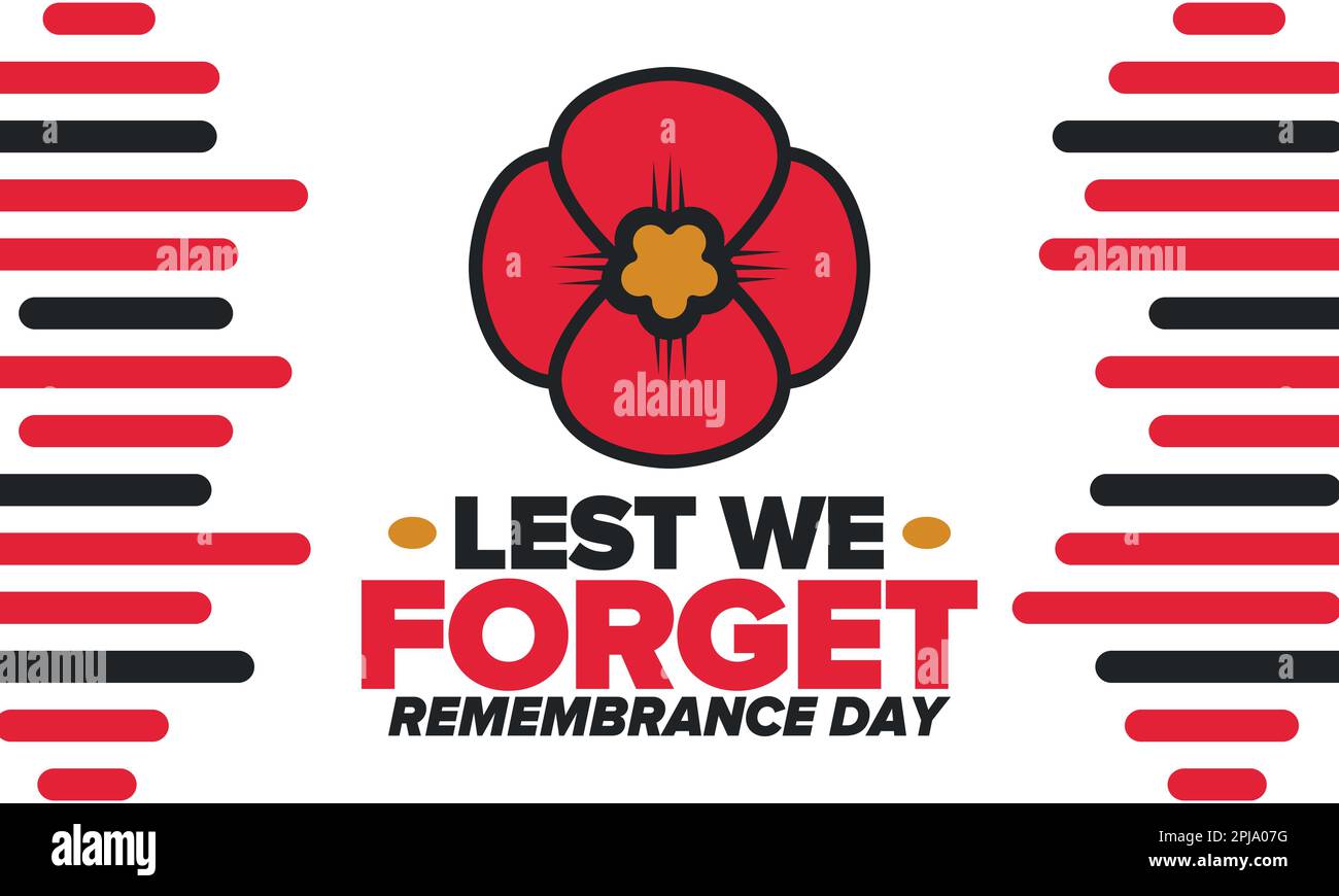 Remembrance Day. Lest we Forget. Remembrance poppy. Memorial day to ...