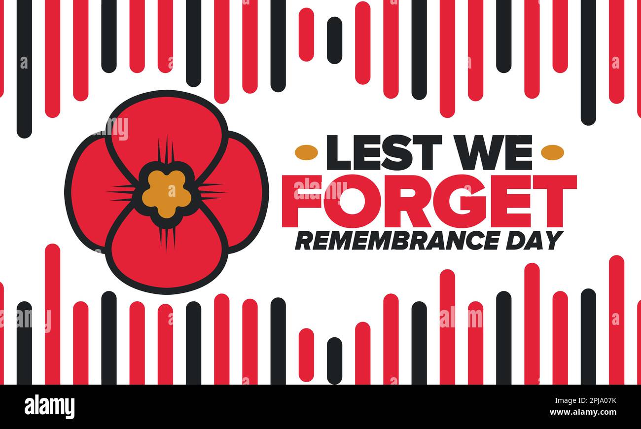 Remembrance Day. Lest we Forget. Remembrance poppy. Memorial day to ...