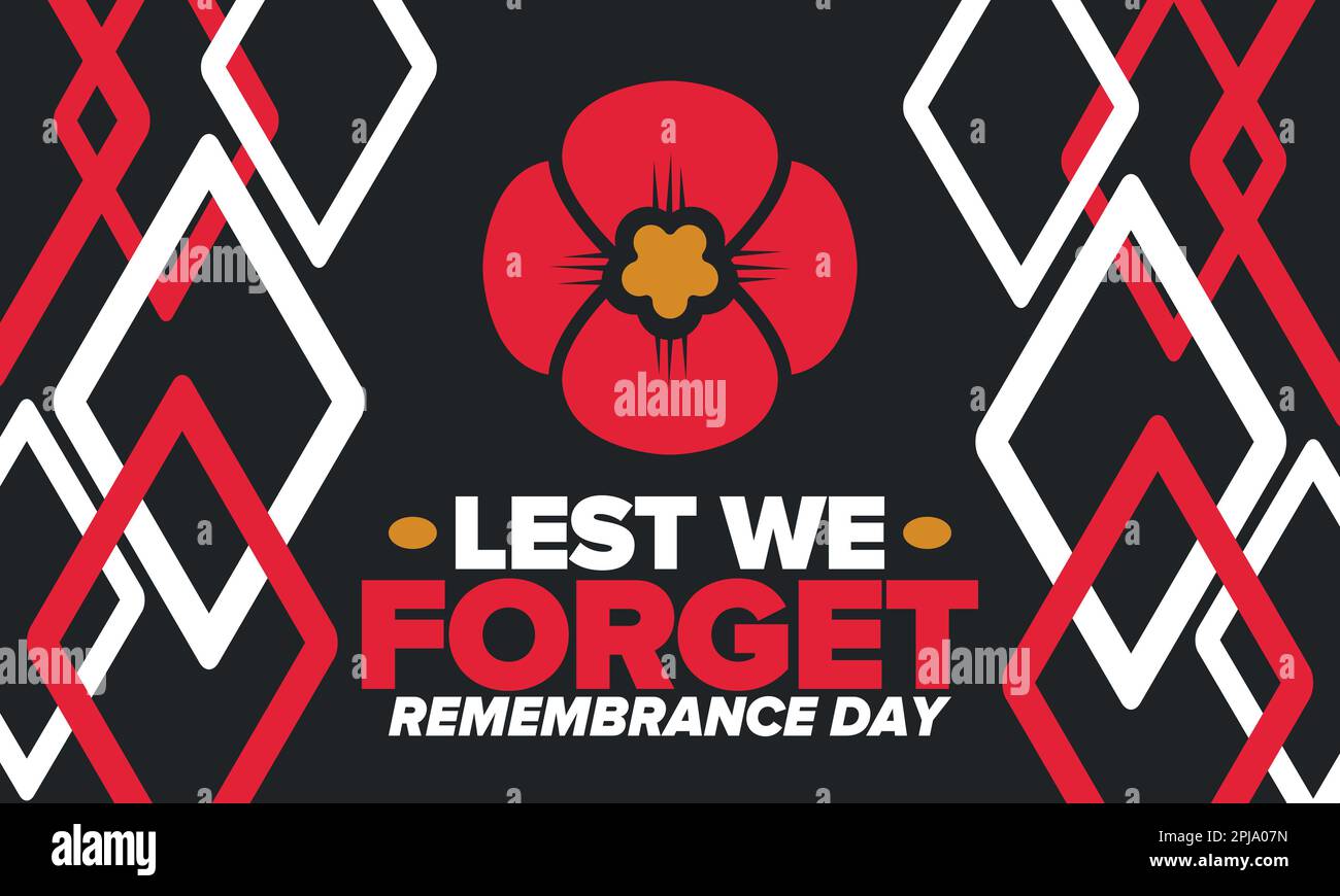 Remembrance Day. Lest we Forget. Remembrance poppy. Memorial day to ...