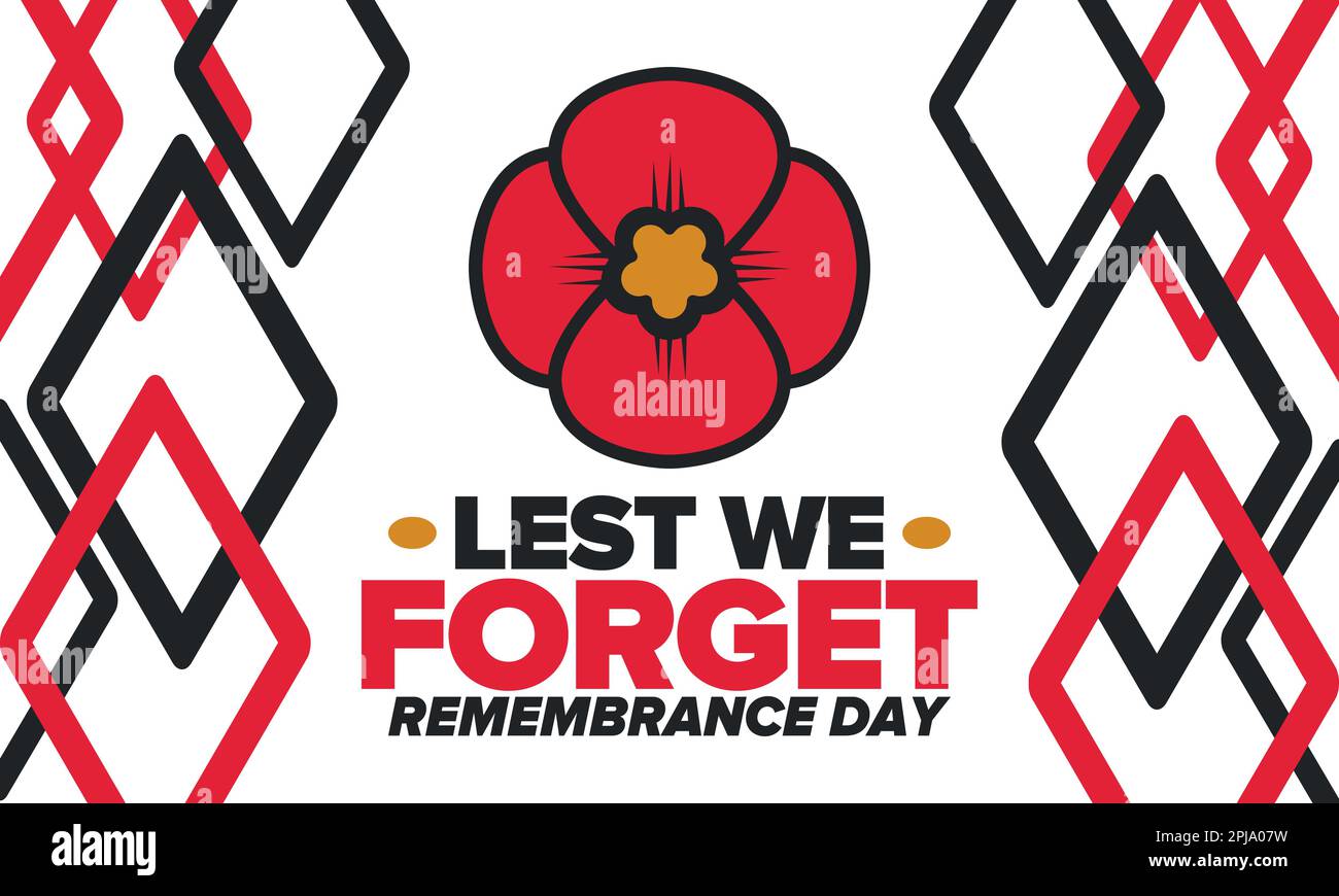 Remembrance Day. Lest we Forget. Remembrance poppy. Memorial day to ...