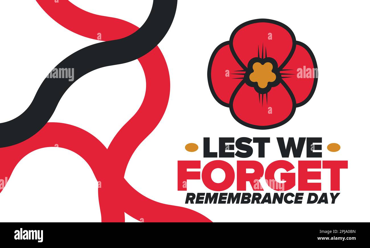 Remembrance Day. Lest we Forget. Remembrance poppy. Memorial day to ...