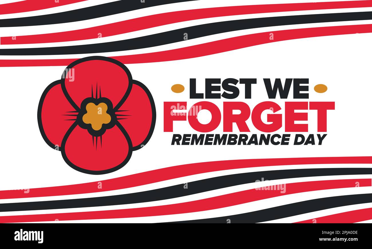 Remembrance Day. Lest we Forget. Remembrance poppy. Memorial day to ...