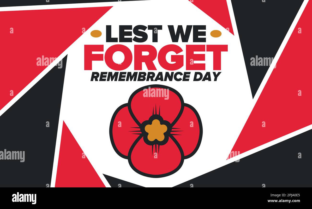 Remembrance Day. Lest we Forget. Remembrance poppy. Memorial day to ...