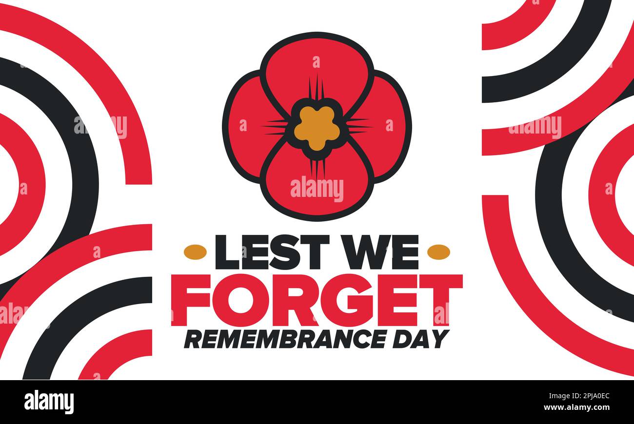 Remembrance Day. Lest we Forget. Remembrance poppy. Memorial day to ...