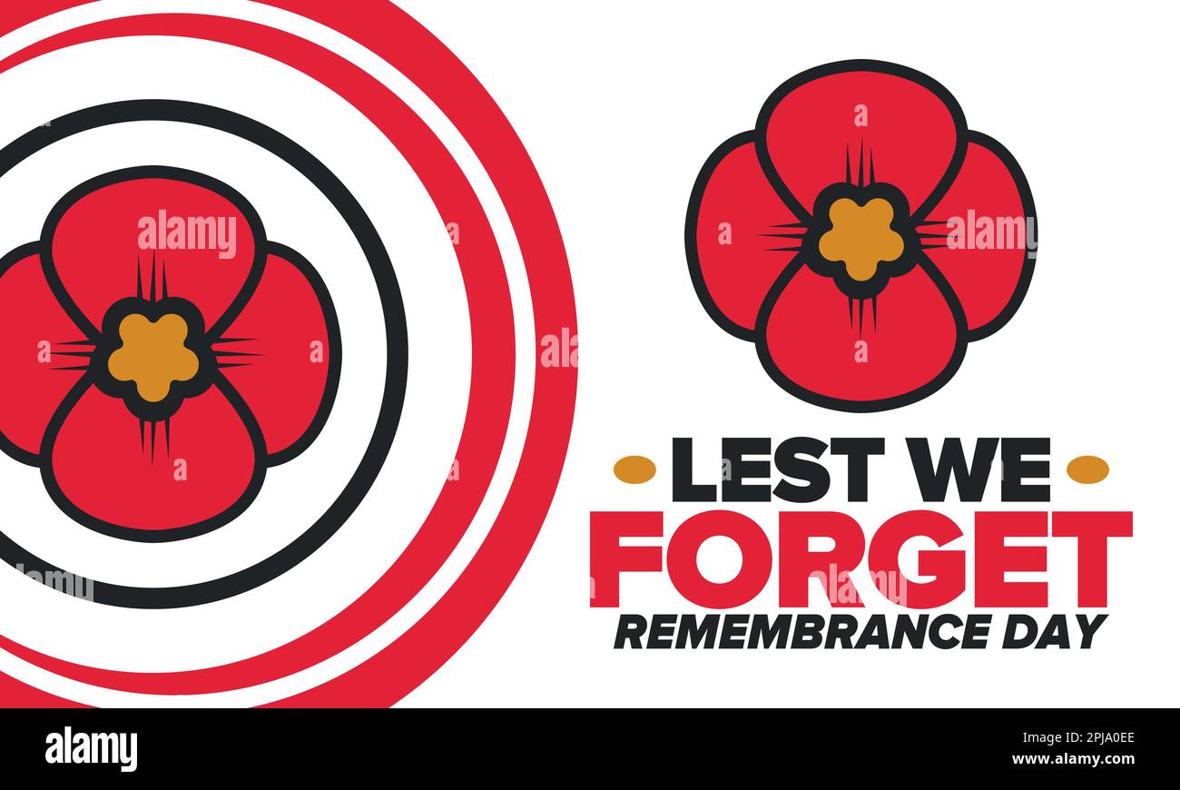 Remembrance Day. Lest we Forget. Remembrance poppy. Memorial day to ...