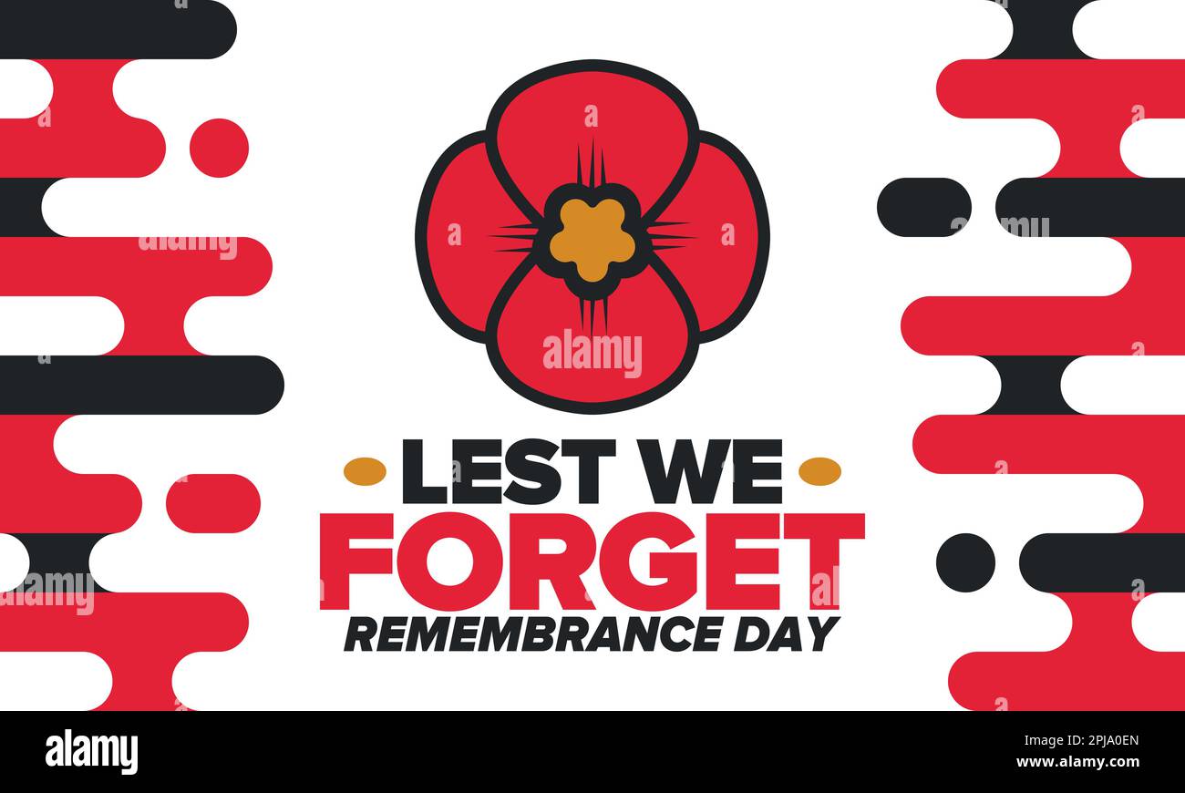 Remembrance Day. Lest we Forget. Remembrance poppy. Memorial day to ...