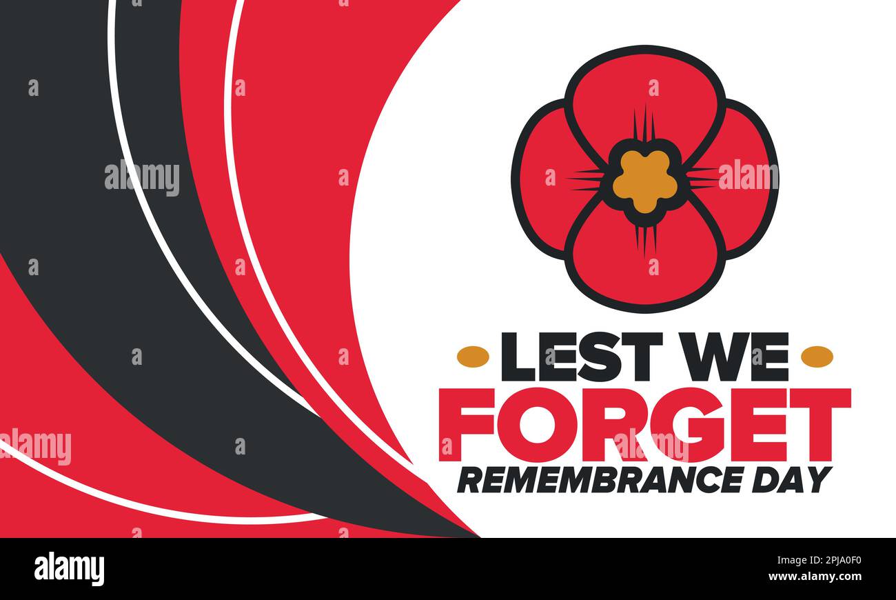 Remembrance Day. Lest we Forget. Remembrance poppy. Memorial day to ...