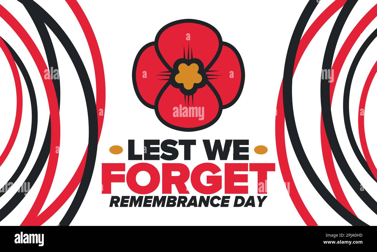 Remembrance Day. Lest we Forget. Remembrance poppy. Memorial day to ...