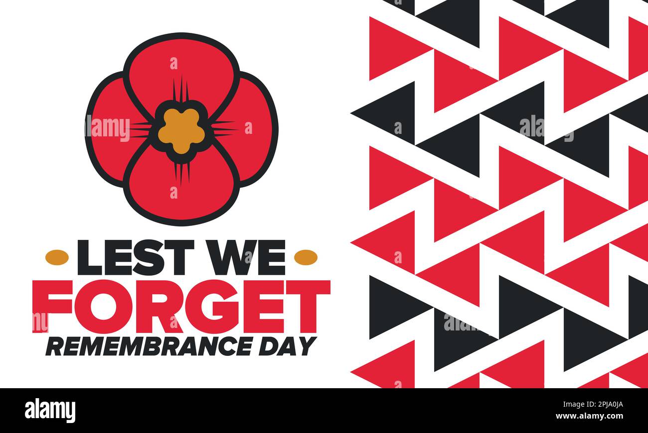 Remembrance Day. Lest we Forget. Remembrance poppy. Memorial day to ...