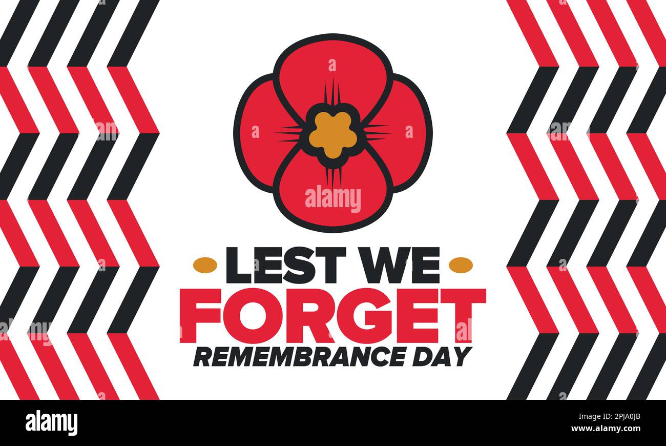 Remembrance Day. Lest we Forget. Remembrance poppy. Memorial day to ...