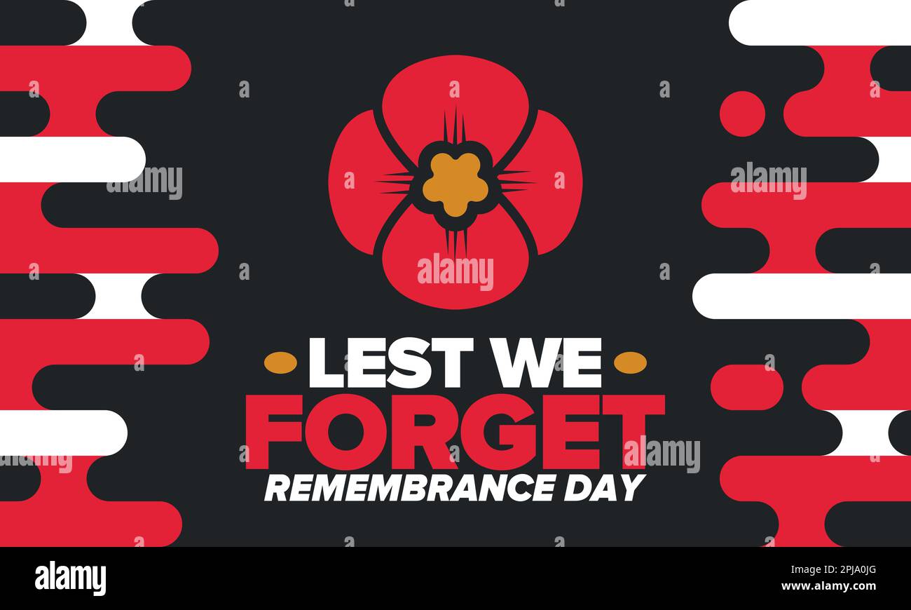 Remembrance Day. Lest we Forget. Remembrance poppy. Memorial day to ...