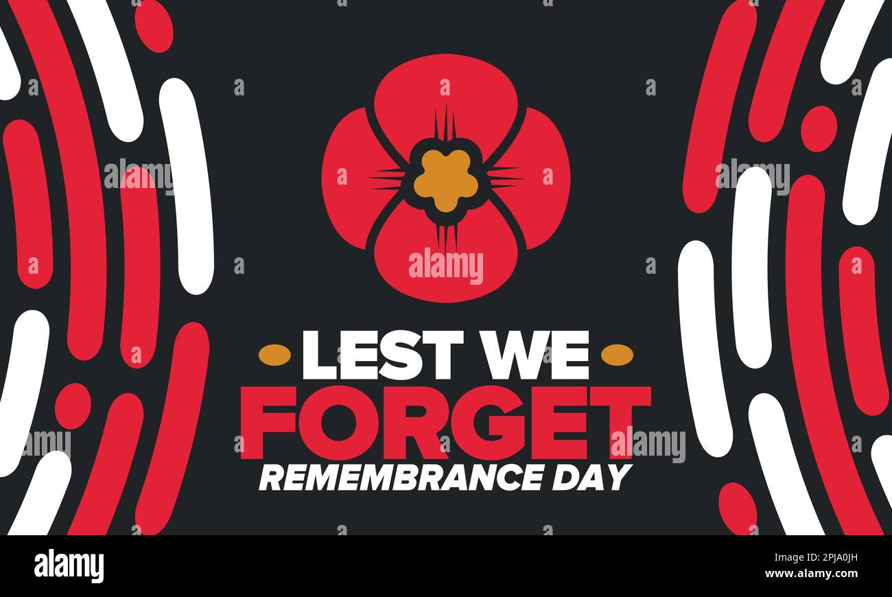 Remembrance Day. Lest we Forget. Remembrance poppy. Memorial day to ...