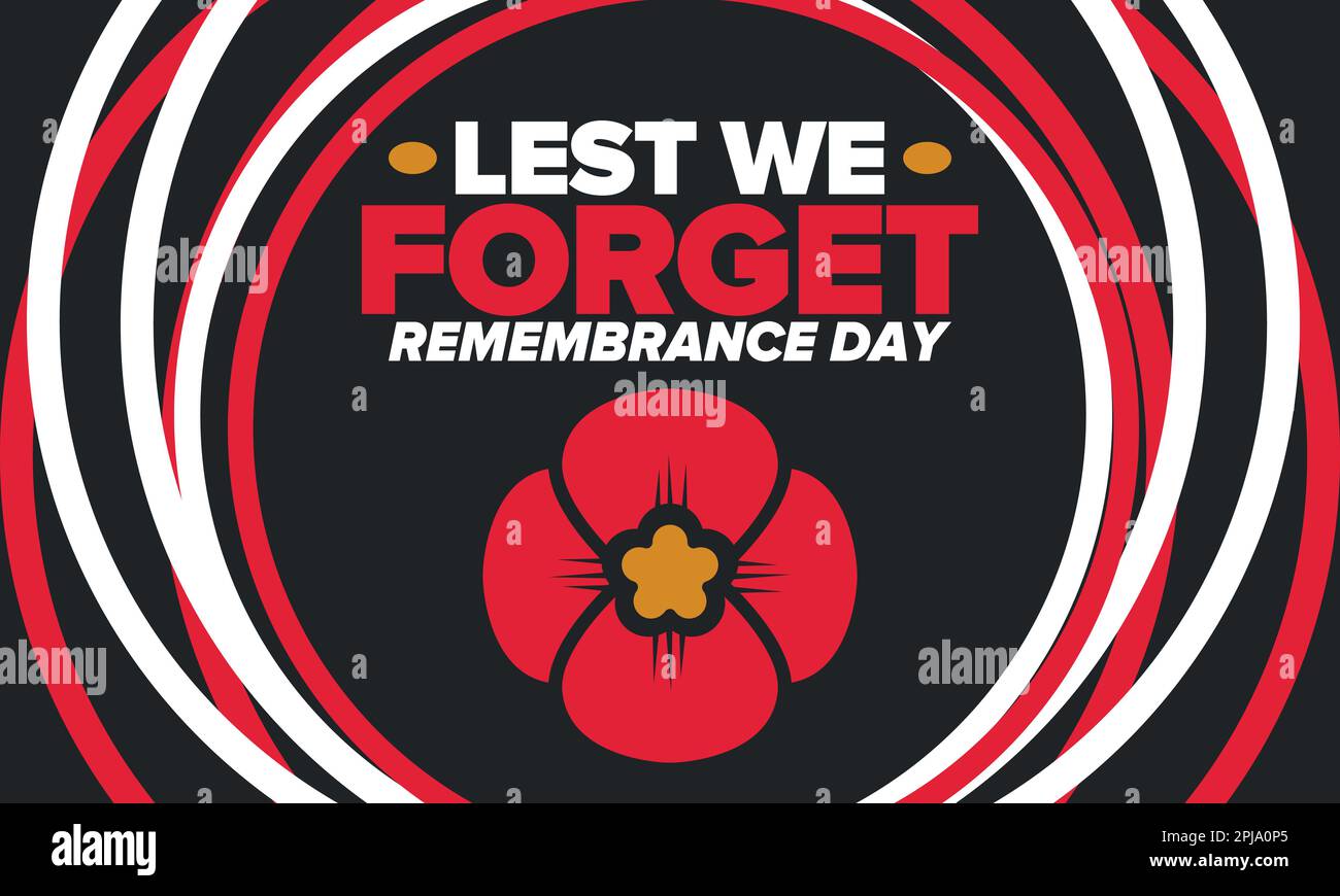 Remembrance Day. Lest we Forget. Remembrance poppy. Memorial day to ...