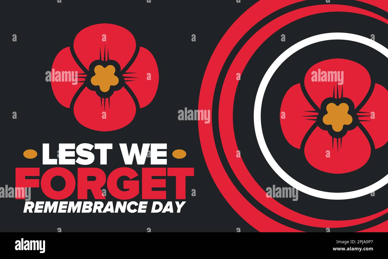 Remembrance Day. Lest we Forget. Remembrance poppy. Memorial day to ...