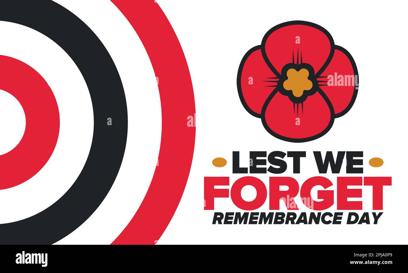 Remembrance Day. Lest we Forget. Remembrance poppy. Memorial day to ...