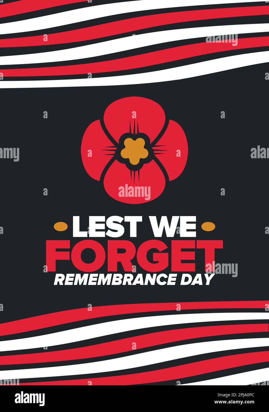 Remembrance Day. Lest we Forget. Remembrance poppy. Memorial day to ...
