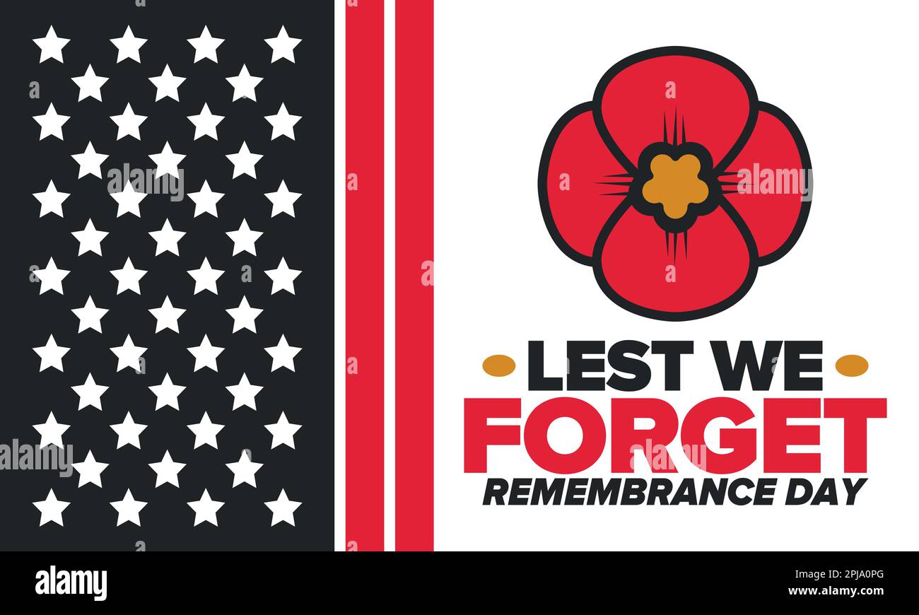 Remembrance Day. Lest we Forget. Remembrance poppy. Memorial day to ...