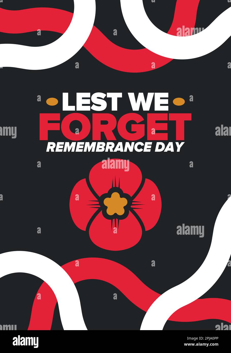 Remembrance Day. Lest we Forget. Remembrance poppy. Memorial day to ...