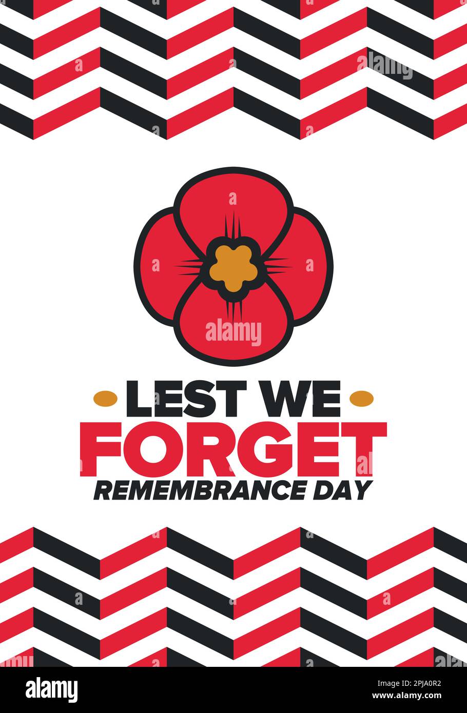 Remembrance Day. Lest we Forget. Remembrance poppy. Memorial day to ...