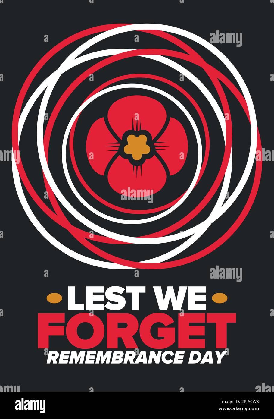 Remembrance Day. Lest we Forget. Remembrance poppy. Memorial day to ...