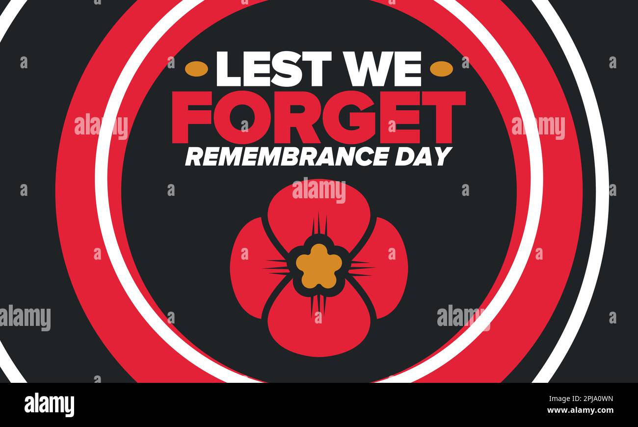 Remembrance Day. Lest we Forget. Remembrance poppy. Memorial day to ...