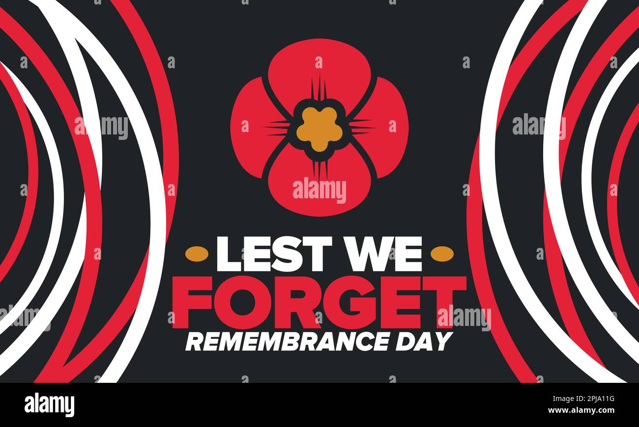 Remembrance Day. Lest we Forget. Remembrance poppy. Memorial day to ...