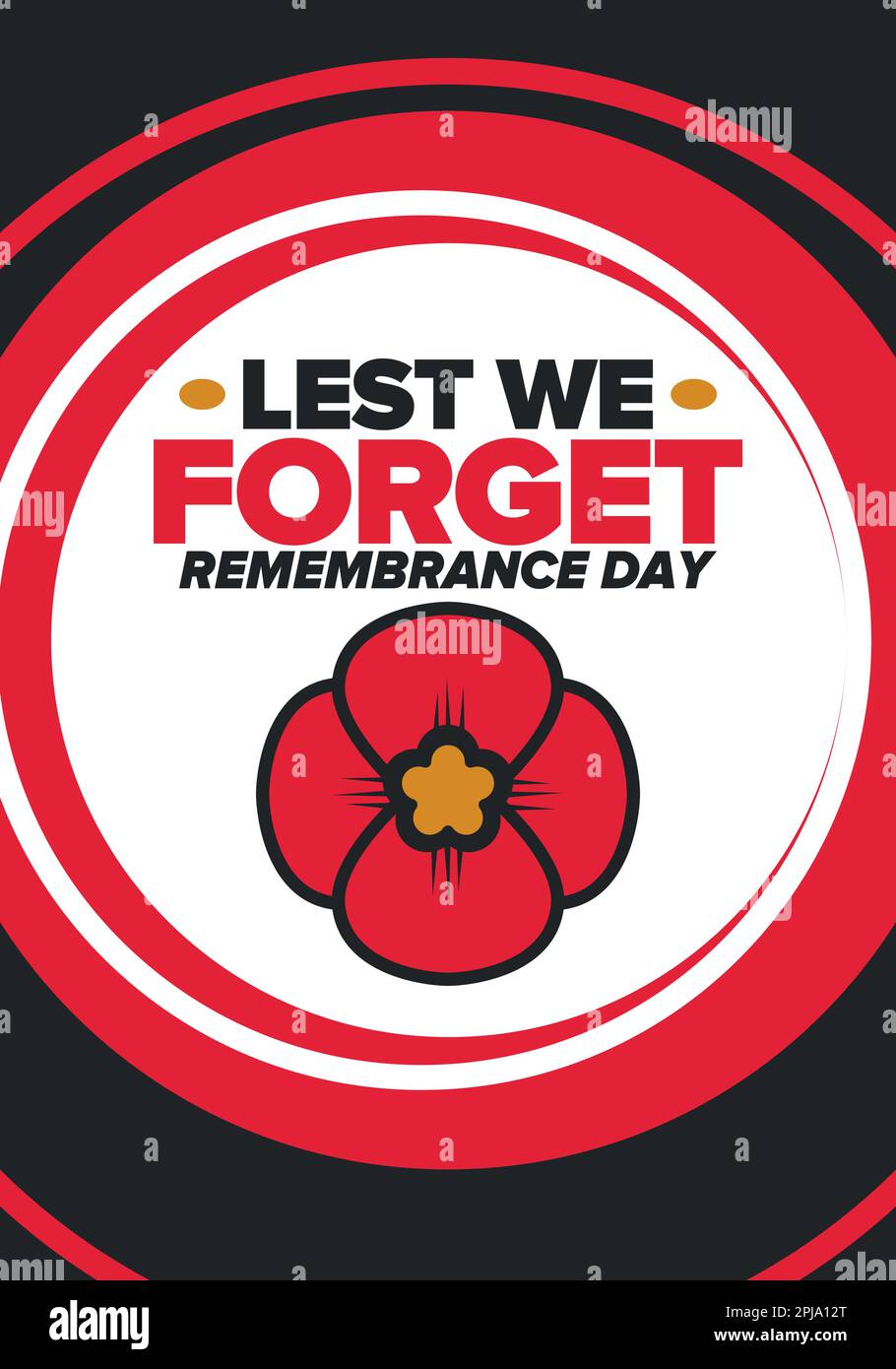 Remembrance Day. Lest we Forget. Remembrance poppy. Memorial day to ...